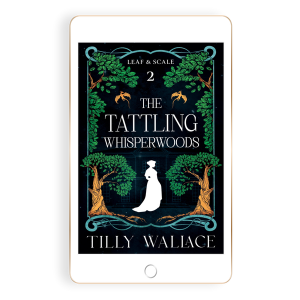 The Tattling Whisperwoods – Tilly Wallace